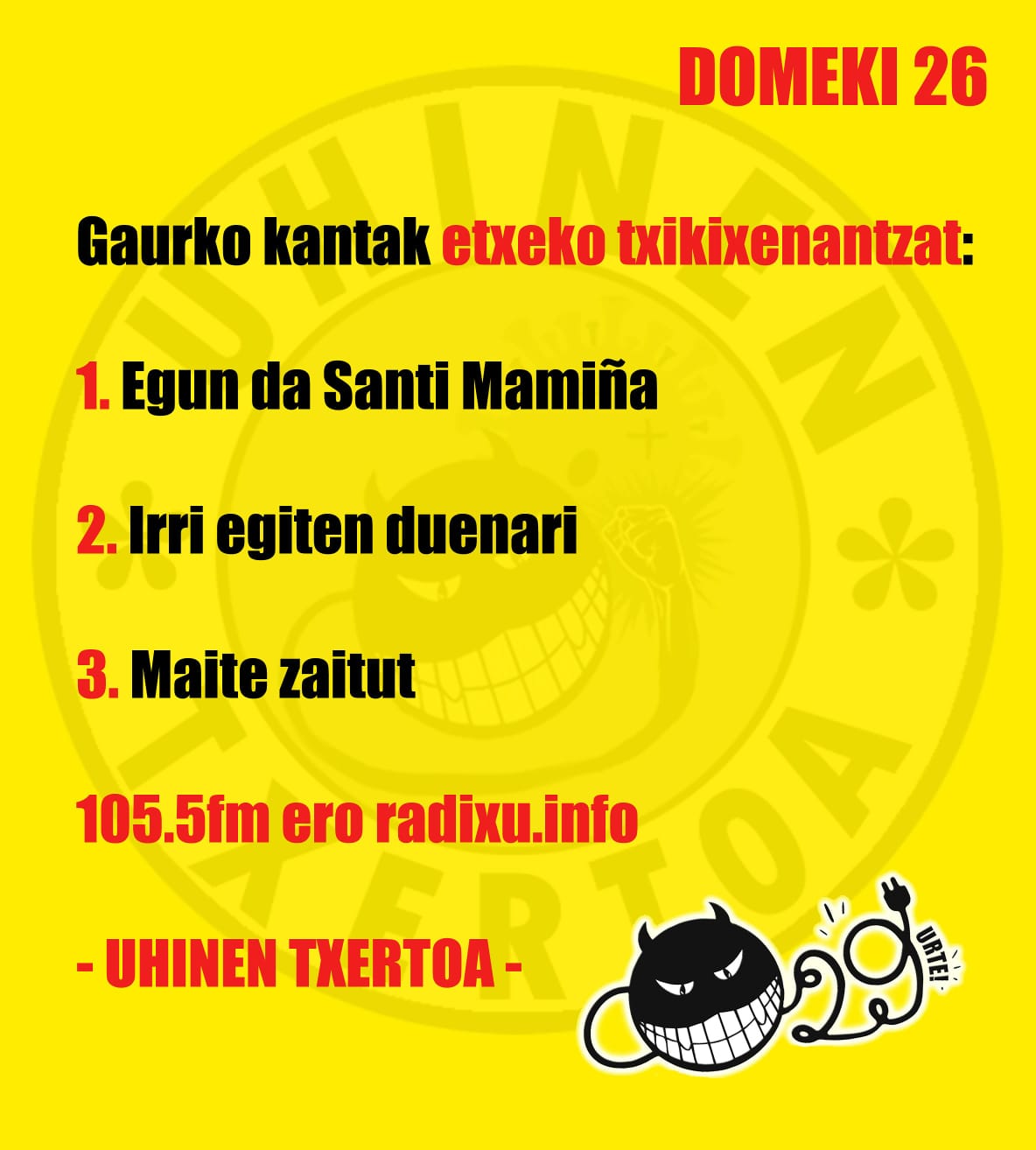 Txaluk eta geroko gaurko (D-26) abestixak! Ta gero UHINEN TXERTOA ...