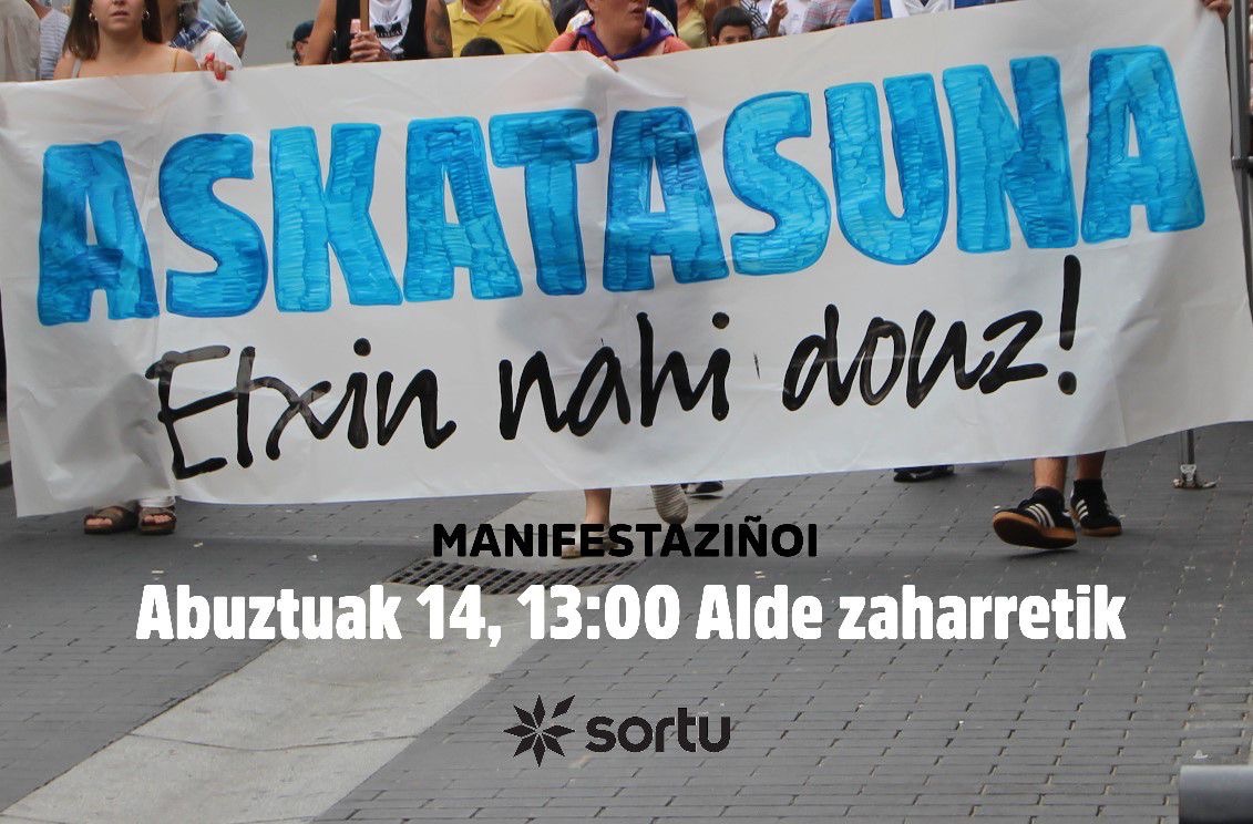 Abuztuak 14 (eguaztena) ASKATASUNA manifestaziñoi 13:00etan Alde ...